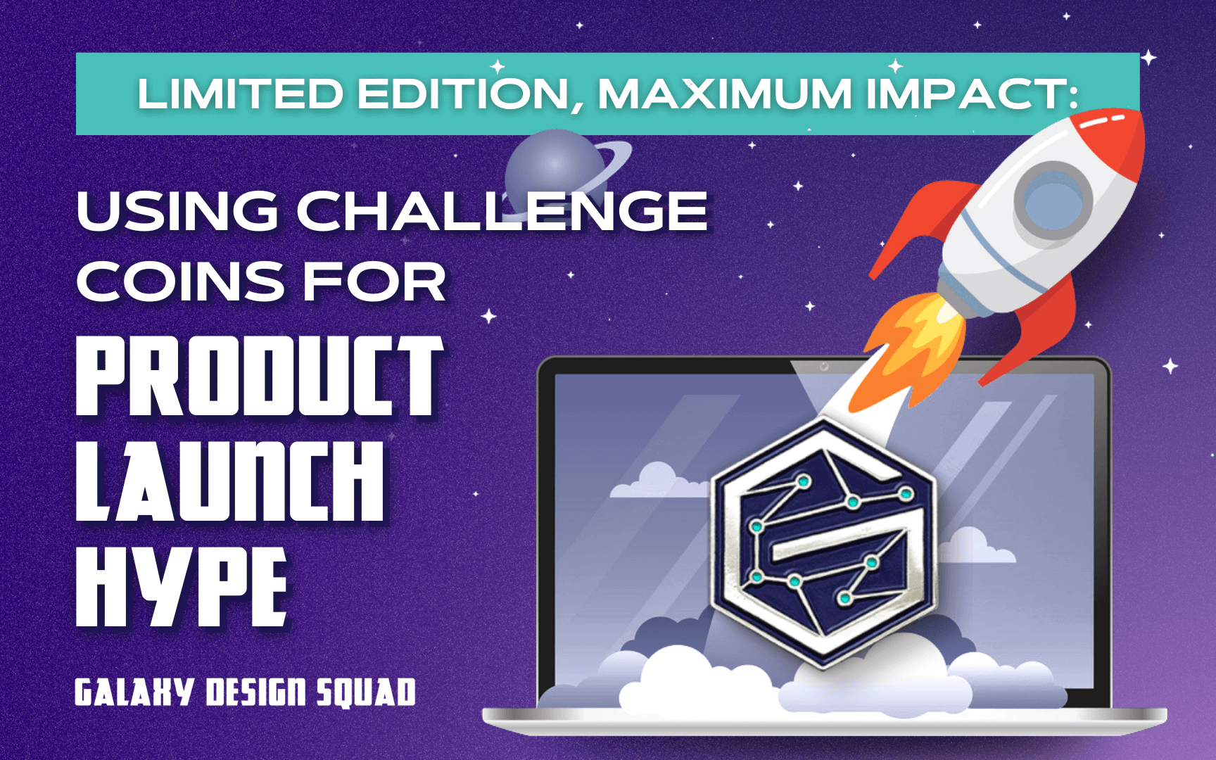 Limited Edition Challenge Coins | Galaxy Design Squad